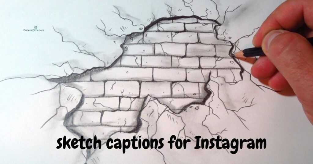 181+ Creative Sketch Captions for Instagram and Drawing Quotes 2025